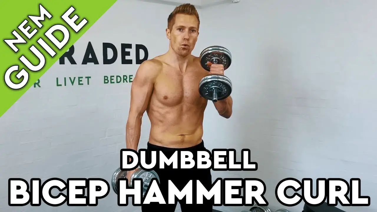 DUMBBELL BICEP HAMMER CURL » Sådan træner du øvelsen!